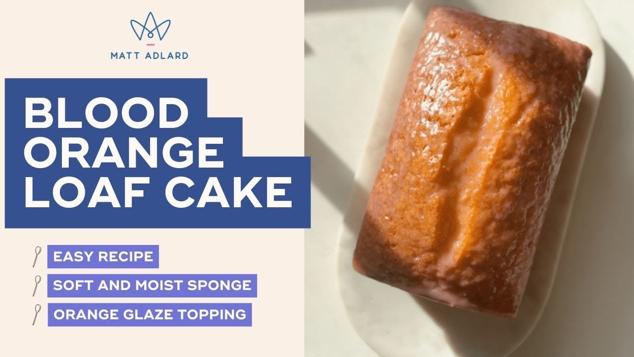 Blood Orange Loaf Cake Recipe - YouTube