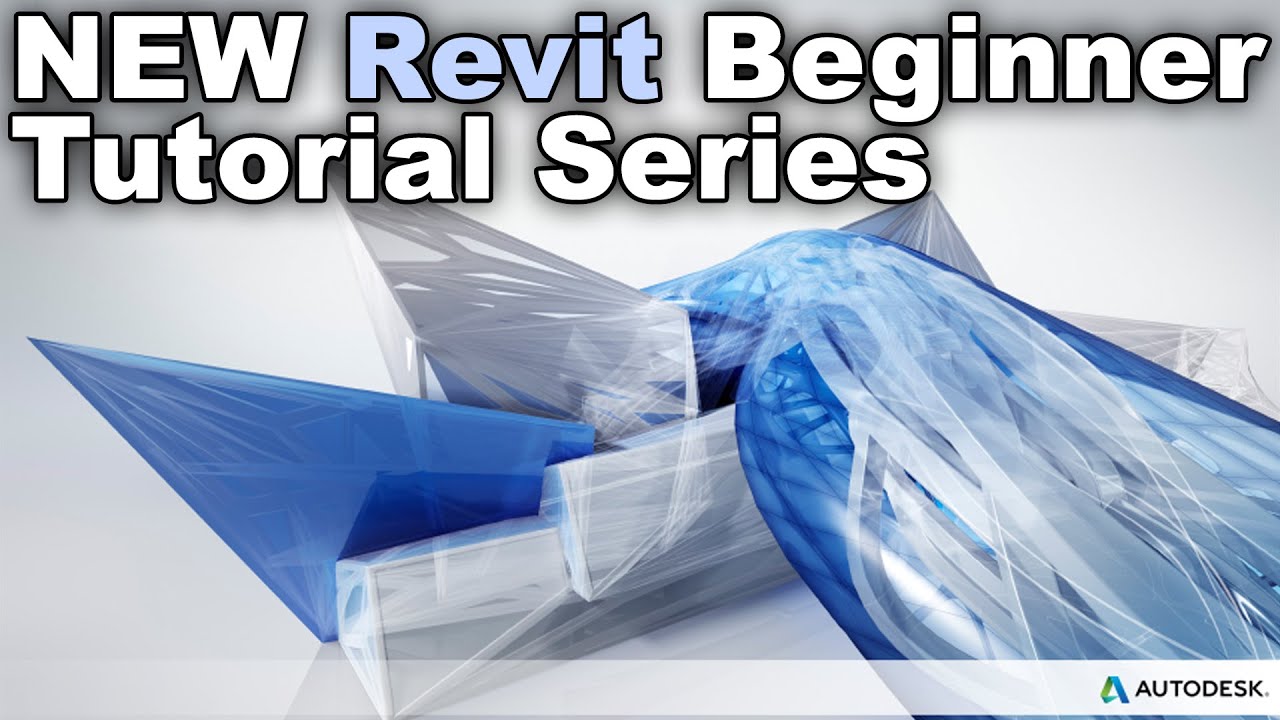New Revit Beginner Tutorial Series Youtube