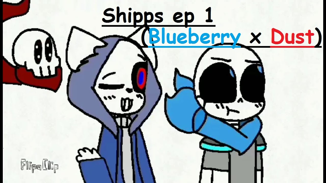 Shipps ep 1 (Blueberry x Dust) - YouTube