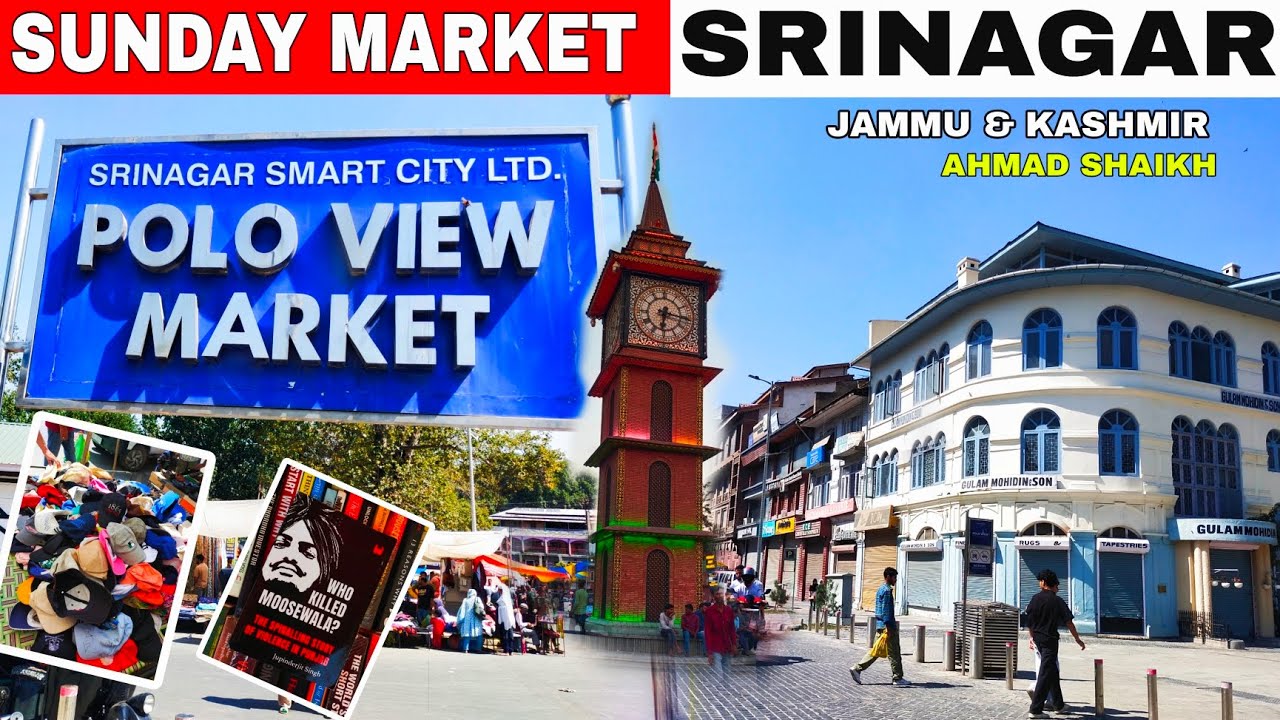 SUNDAY MARKET 🕶️ SRINAGAR ! POLO VIEW MARKET SRINAGAR JAMMU AND KASHMIR ...