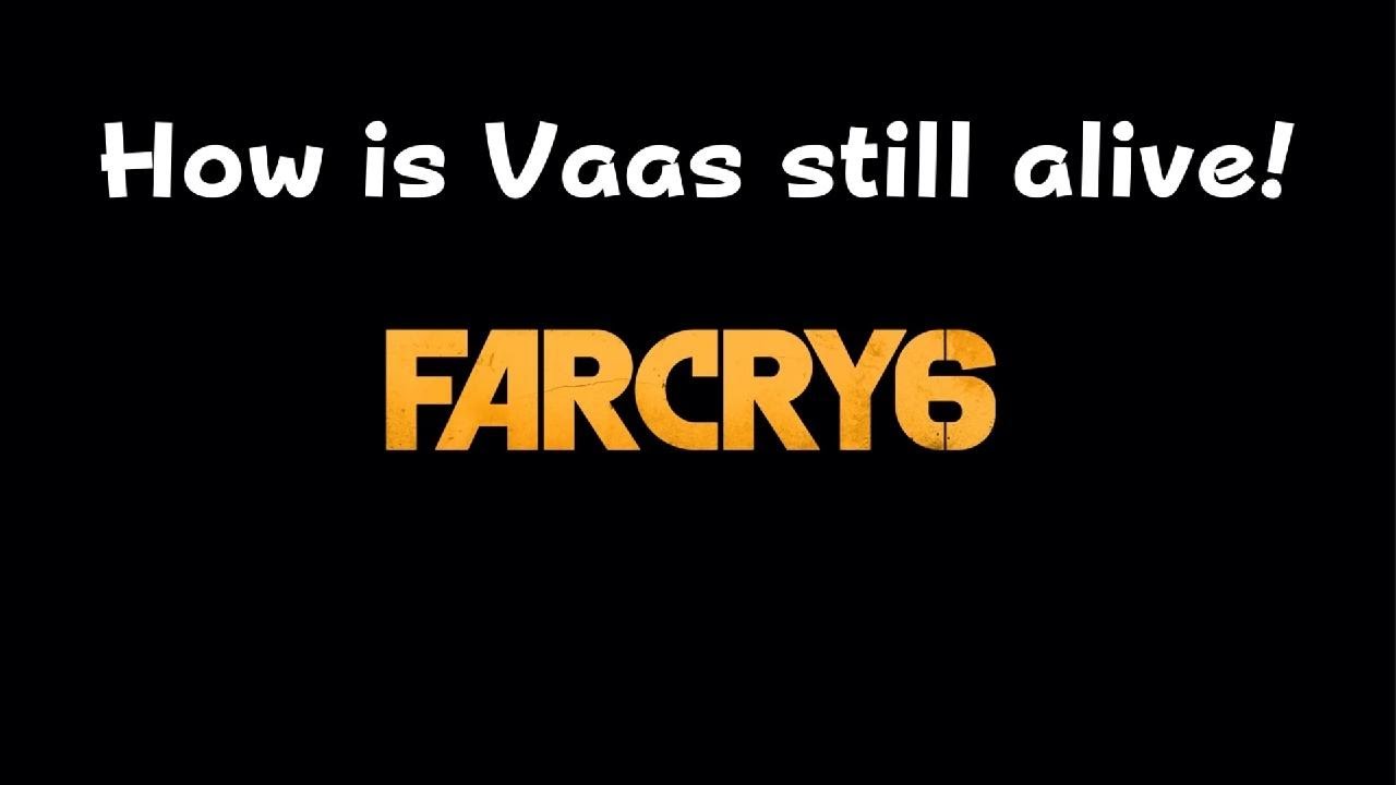 Vaas is still alive, this is insanity! - YouTube
