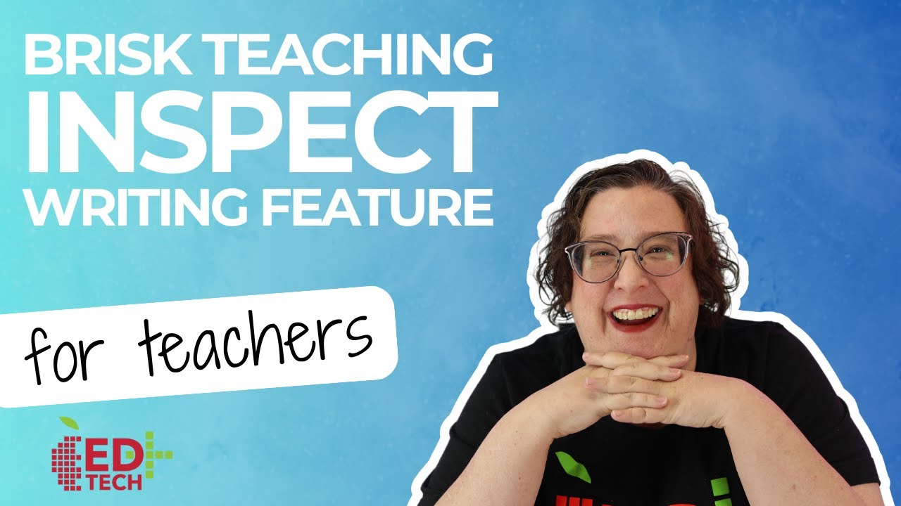 Brisk Teaching Inspect Writing Feature - APS Quick Tip #145 - YouTube