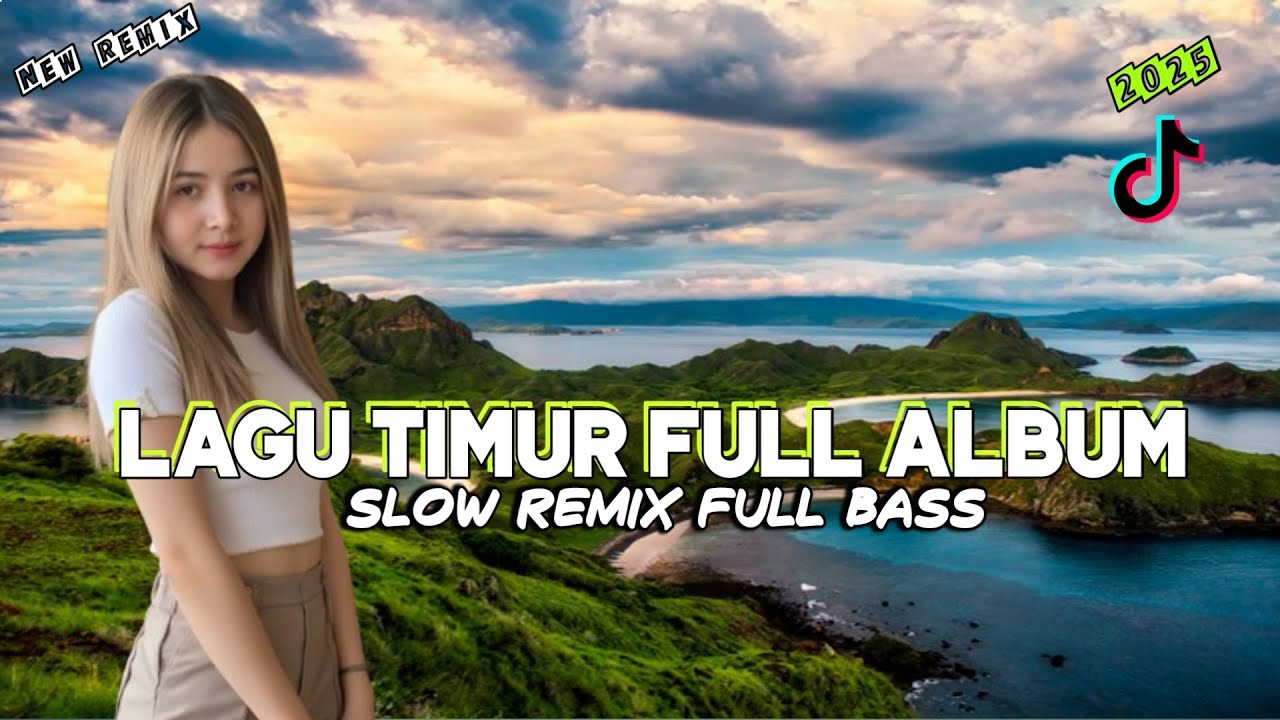 SANTAI ‼️KUMPULAN LAGU TIMUR TERBARU 2025 FULL ALBUM SLOW REMIX|-ALBUM ...