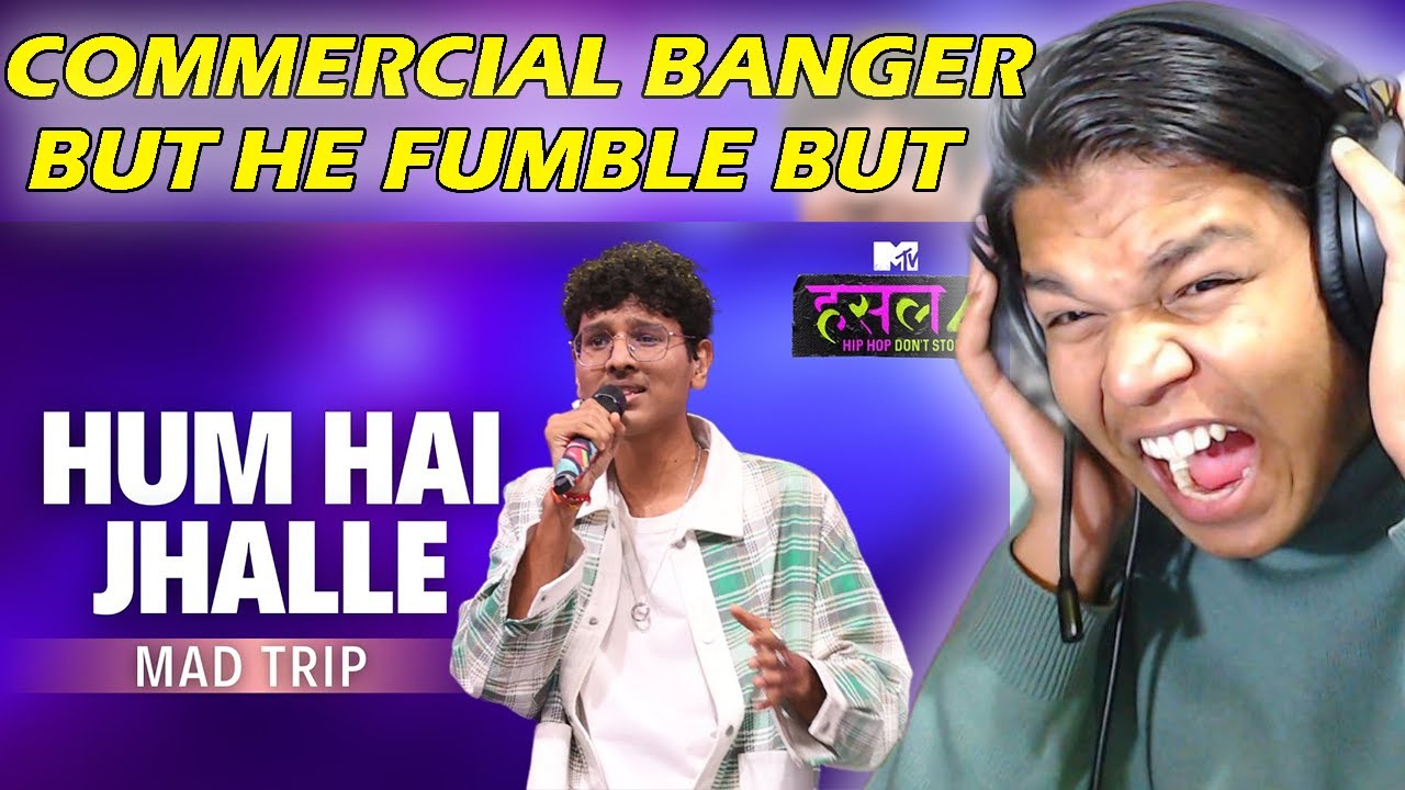 Hum hai Jhalle | Mad Trip | MTV Hustle 4 | JAINWIN REACTION - YouTube