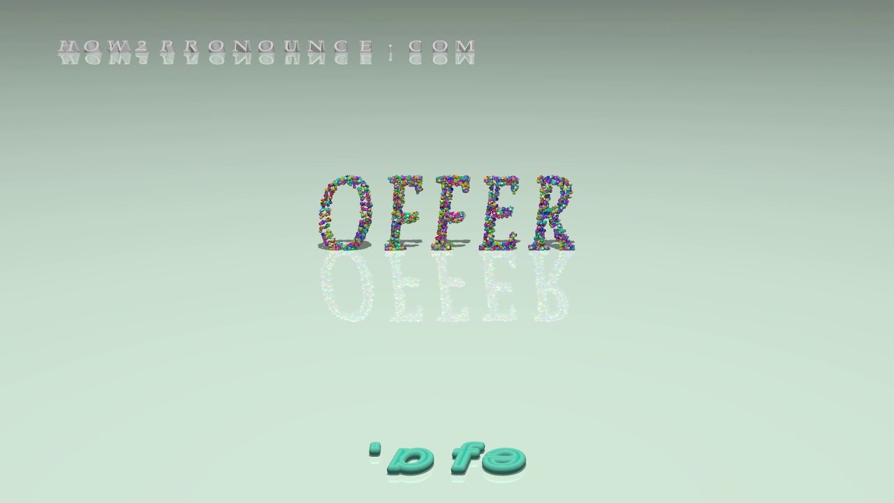 offer - pronunciation + Examples in sentences and phrases - YouTube