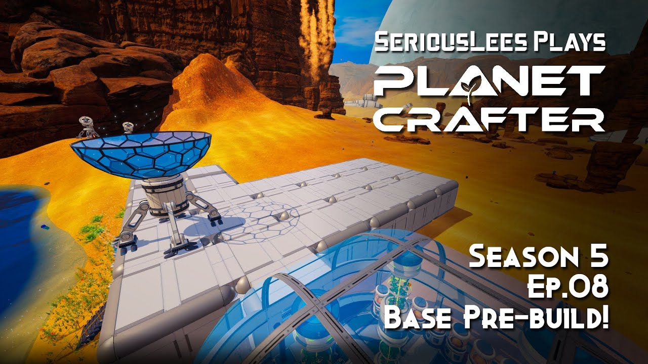 Planet Crafter | Early Access | Season 5 | Episode 08 | Base Pre-build ...