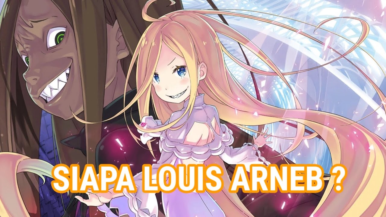 Cara mengembalikan ingatan Rem ?, Siapakah Louis Arneb ? Re Zero - YouTube