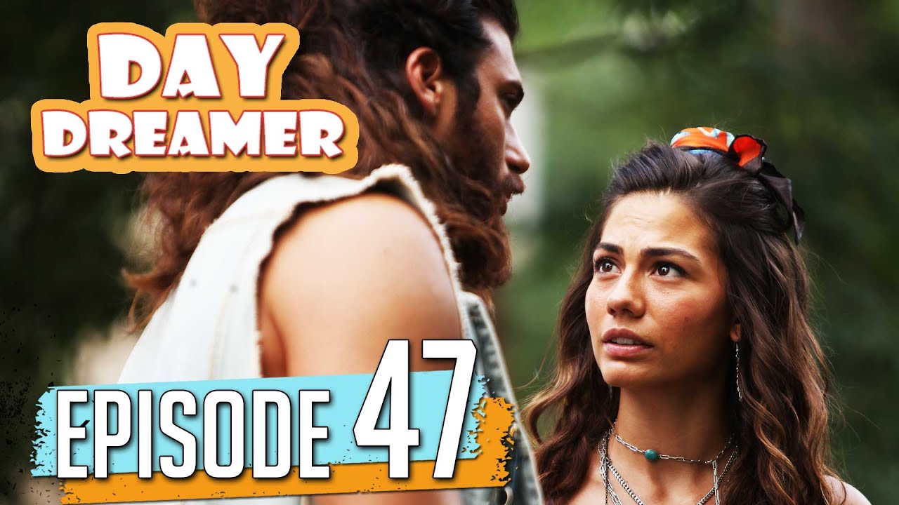 Pehla Panchi | Day Dreamer in Hindi Dubbed Full Episode 47 | Erkenci Kus - YouTube
