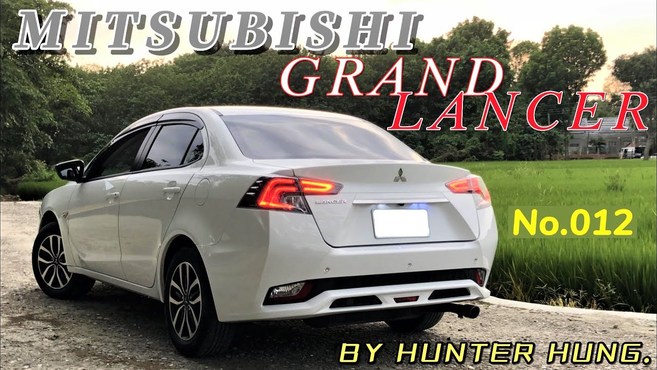【No.012一鏡到底】長槍騎兵晚年難行 - 2020 MITSUBISHI GRAND LANCER 1.8 驚豔型 (SR)介紹影片 ...