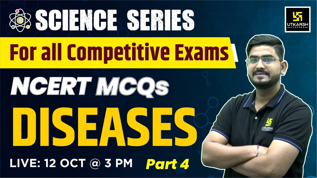 NCERT SCIENCE || Science MCQs for Competitive Exams || Diseases #4 ...