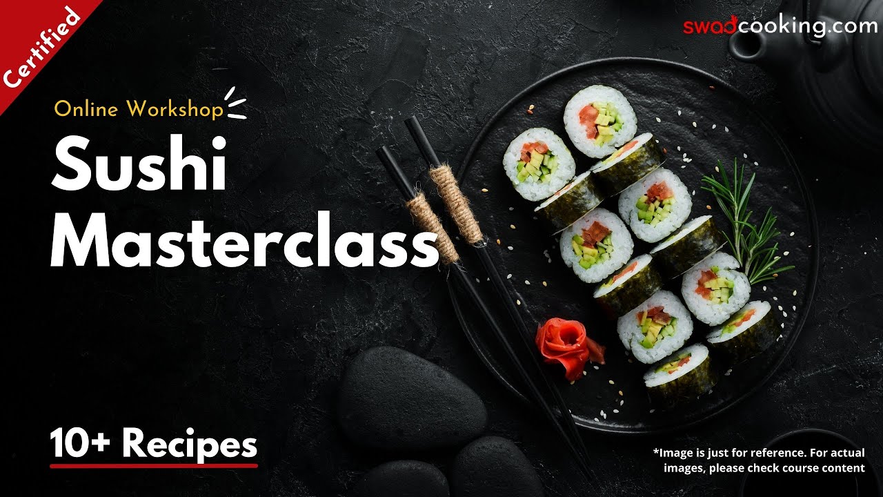 Sushi Masterclass Online Class Promo | How to Make Japanese Veg Sushi ...