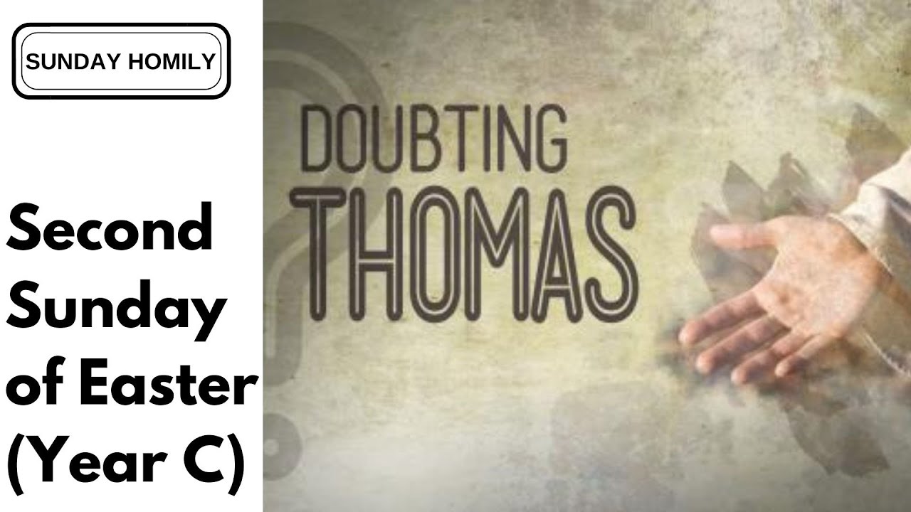 Homily - Second Sunday of Easter (Year C) - YouTube