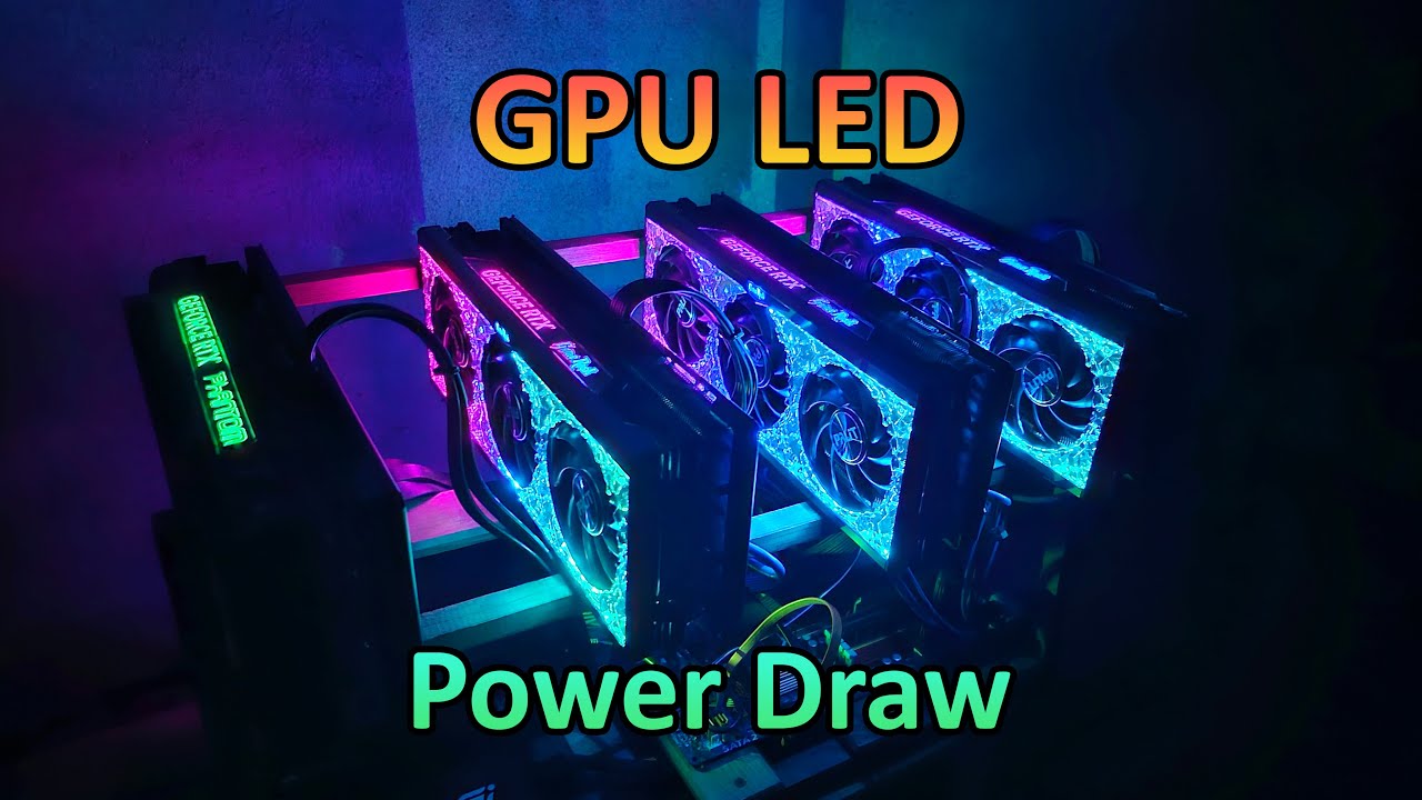 GPU LED - How much it consume on mining rig? - YouTube