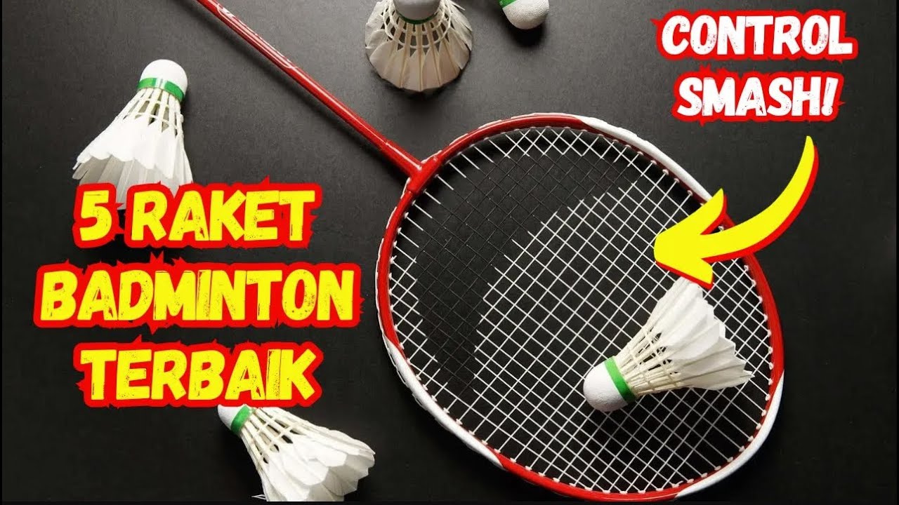 5 Rekomendasi RAKET BADMINTON Terbaik Untuk Pemula | Sportify - YouTube