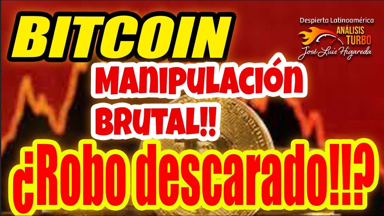 Bitcoin manipulación brutal!!...¡¡Robo descarado!! - YouTube