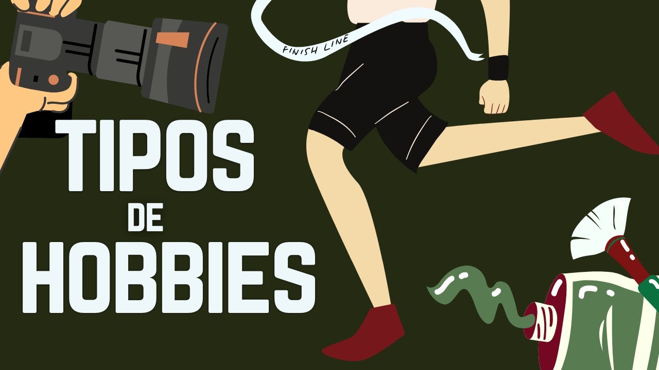 ¡HABLEMOS DE LOS TIPOS DE HOBBIES! - YouTube