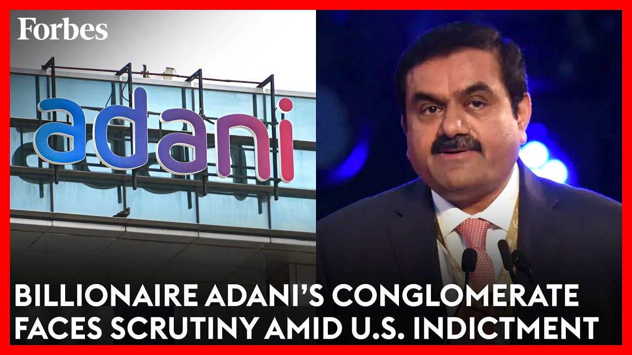 Billionaire Adani’s Conglomerate Faces Scrutiny Amid U.S. Indictment ...