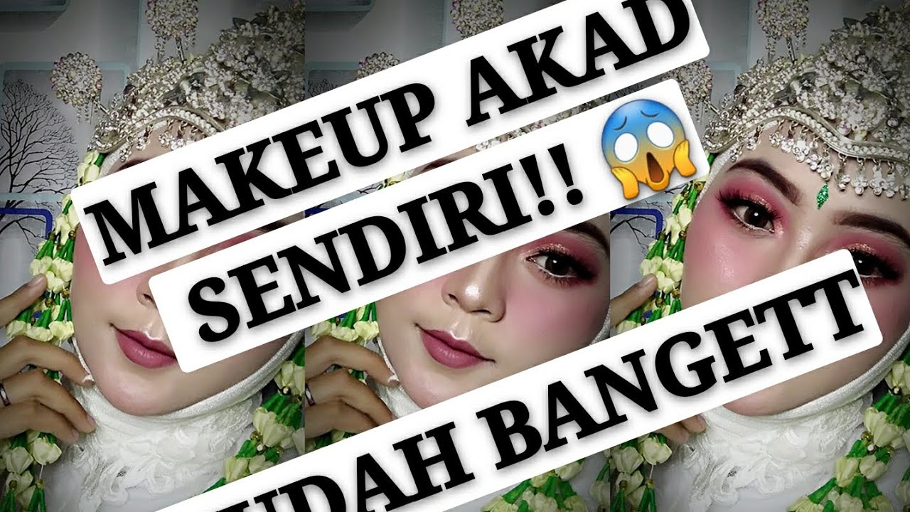 MAKE UP AKAD SENDIRI, SIMPLE BANGET!! - YouTube