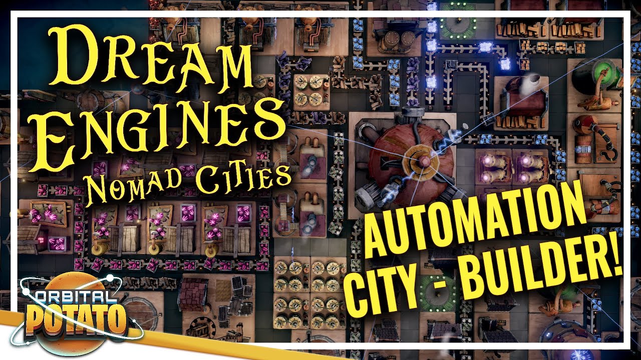 NEW Automation City Builder! - Dream Engines: Nomad Cities - Management ...