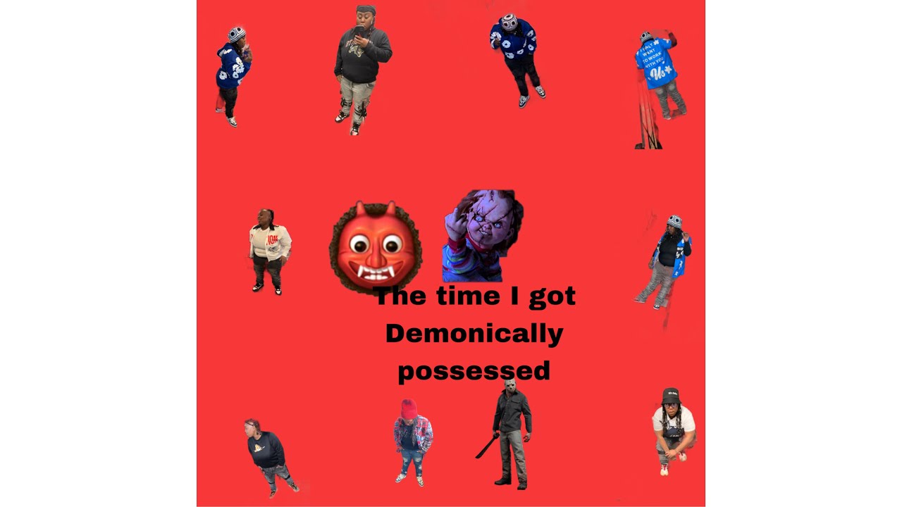 The time I got demonically possessed - YouTube