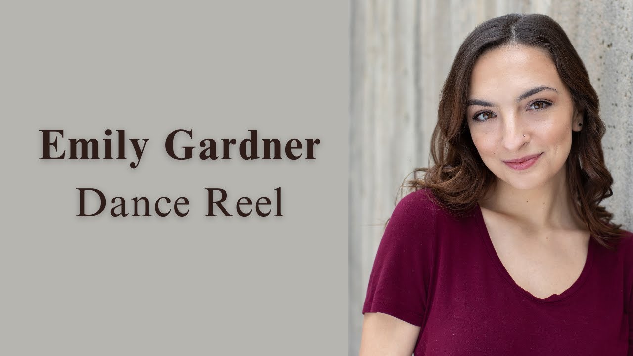 Dance Reel - Emily Gardner - YouTube