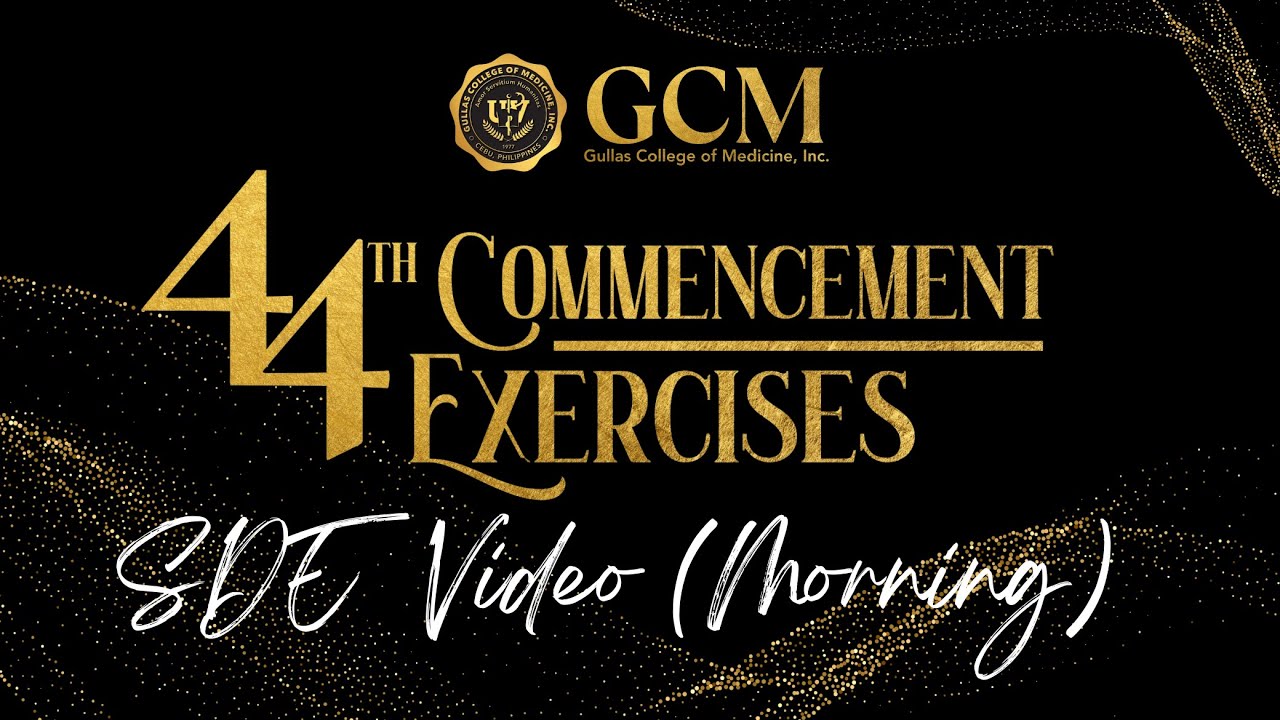 GCM 44th Commencement Exercises SDE Video ( Morning ) - YouTube