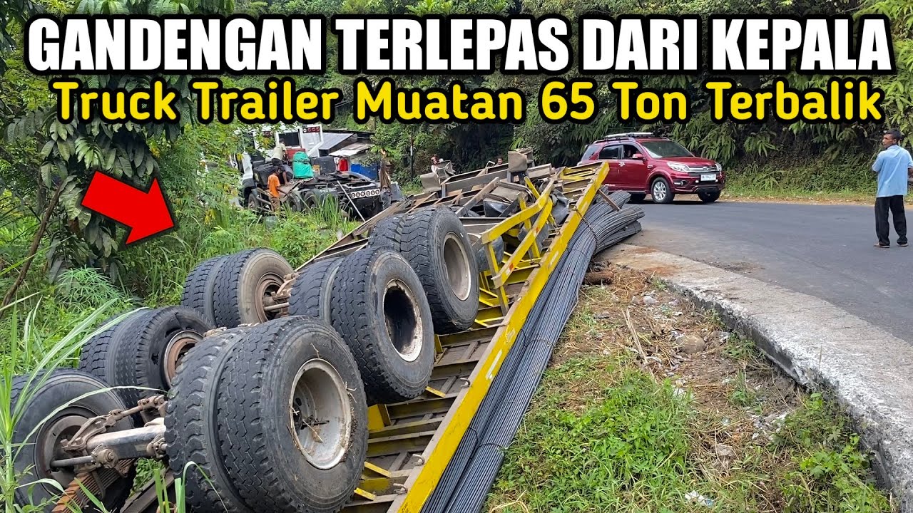 Truck Trailer Muatan 65 Ton Terbalik‼️Gandengan Sampai Lepas Dari ...