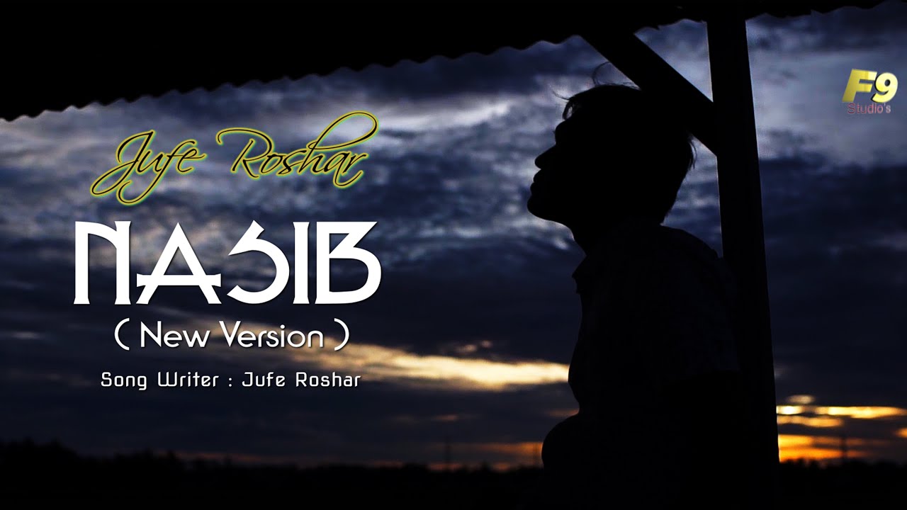 Jufe Roshar — NASIB | New Version | Official MV - YouTube