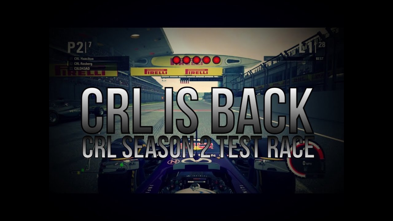 F1 2015 CRL IS BACK! | CRL TEST RACE HIGHLIGHTS - YouTube