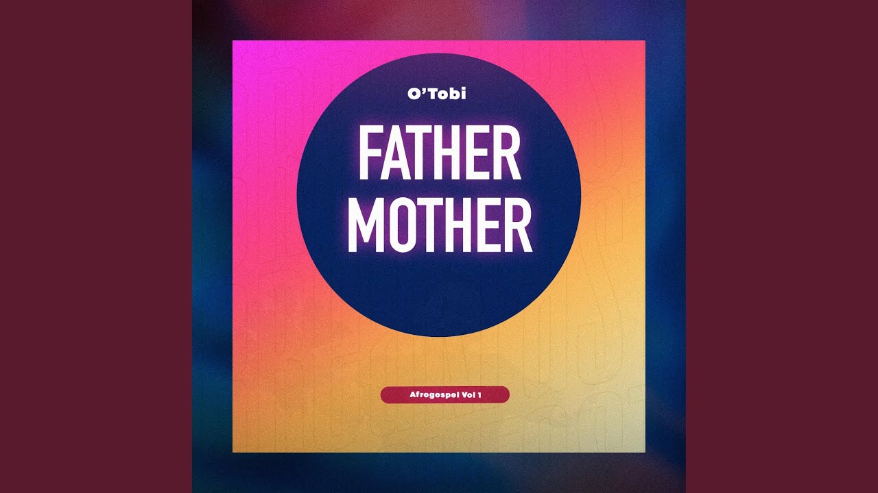 Father Mother (Parent song) - YouTube