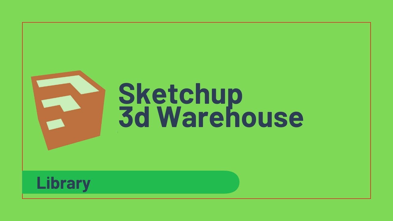 #20 Sketchup 3D Warehouse Library - YouTube