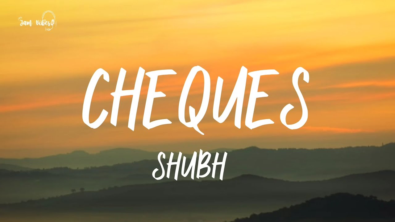 Cheques (Lyrics) - Shubh - YouTube