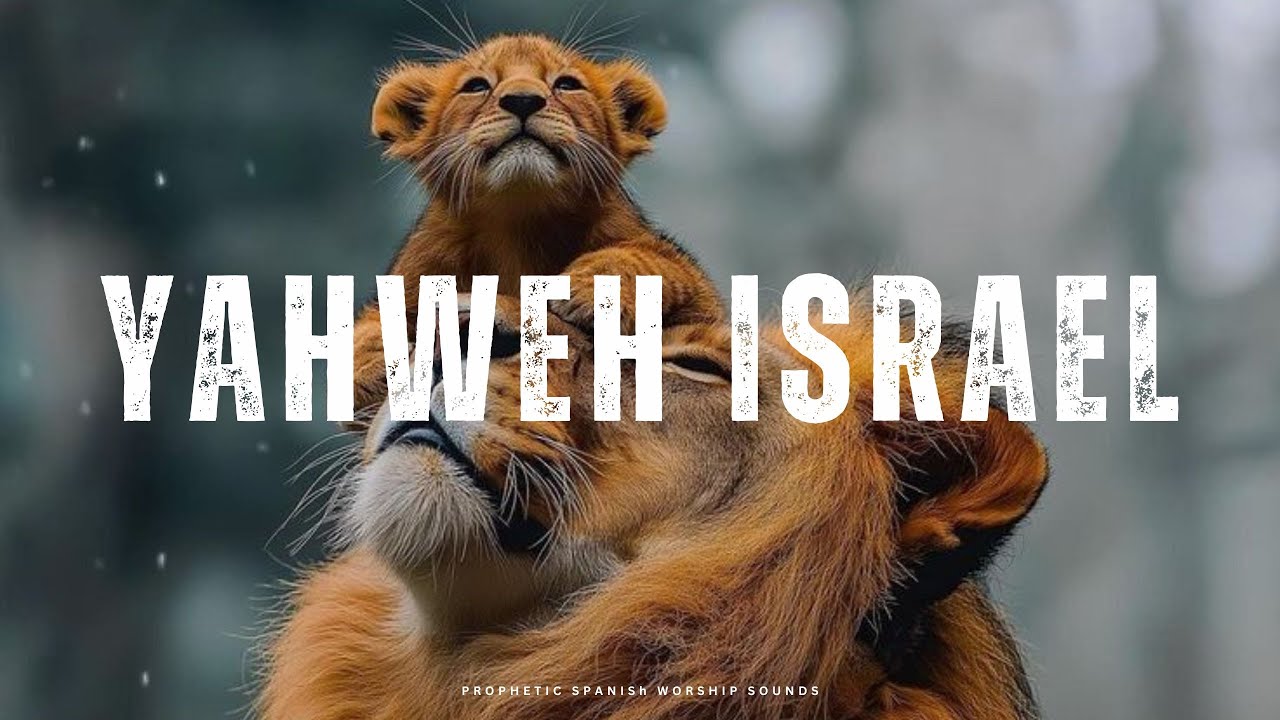 Yahweh Israel | Powerful Prophetic Worship Music for Prayer, Soaking ...