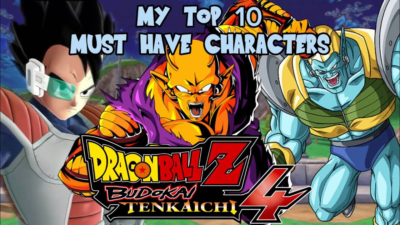 Dragon Ball Z: Budokai Tenkaichi 4 - My Top 10 Must Have Characters ...