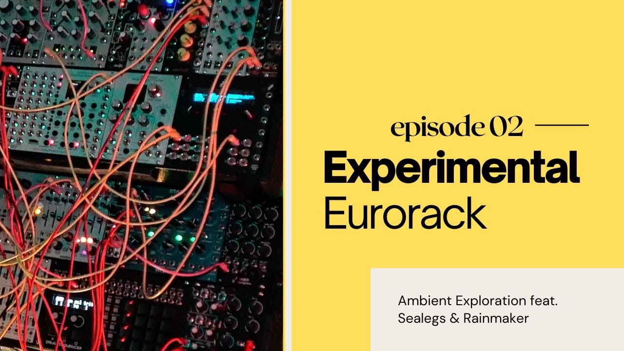 Experimental Modular 02 | Ambient Exploration feat. Intellijel Sealegs ...