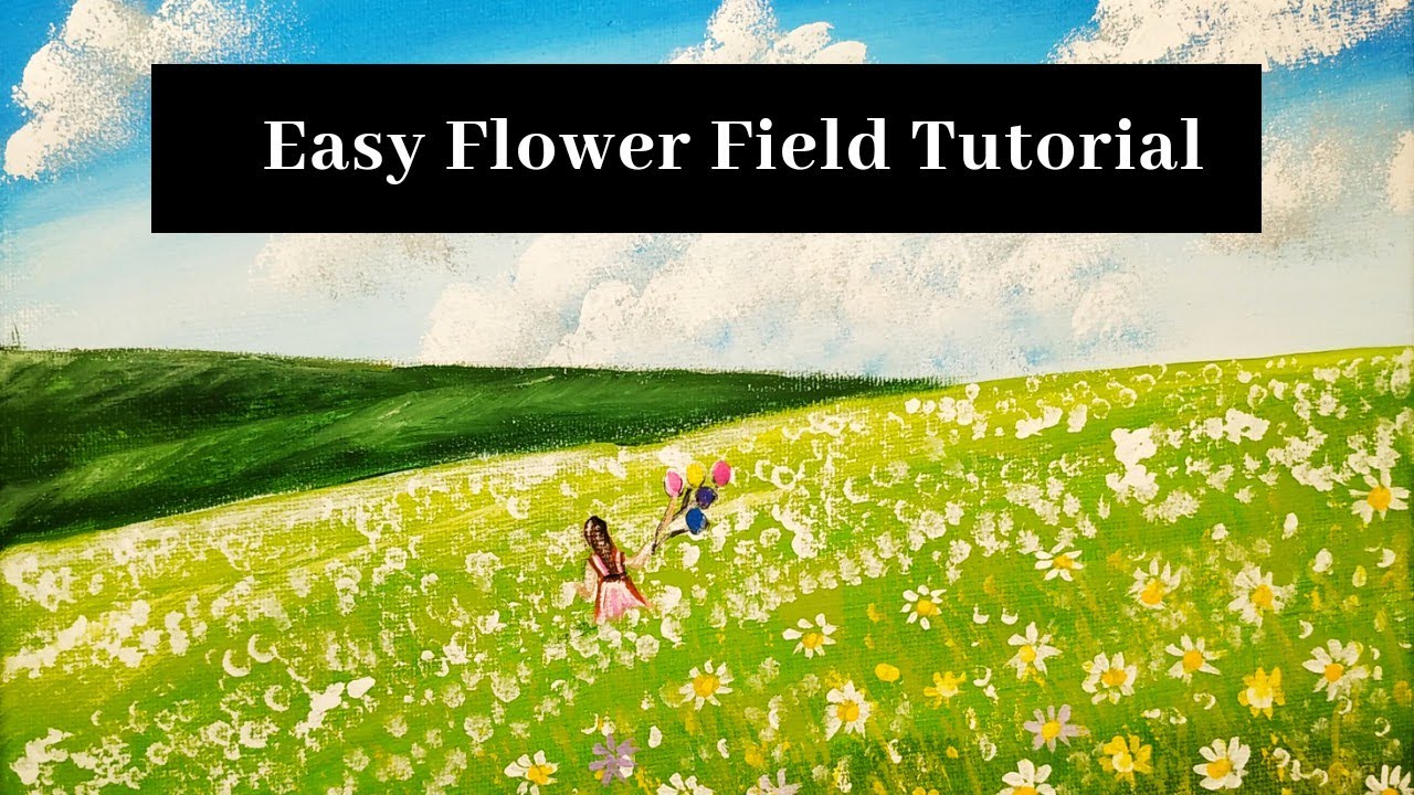 EASY FLOWER FIELD TUTORIAL IN ACRYLICS | Daily Challenge # 6 - YouTube