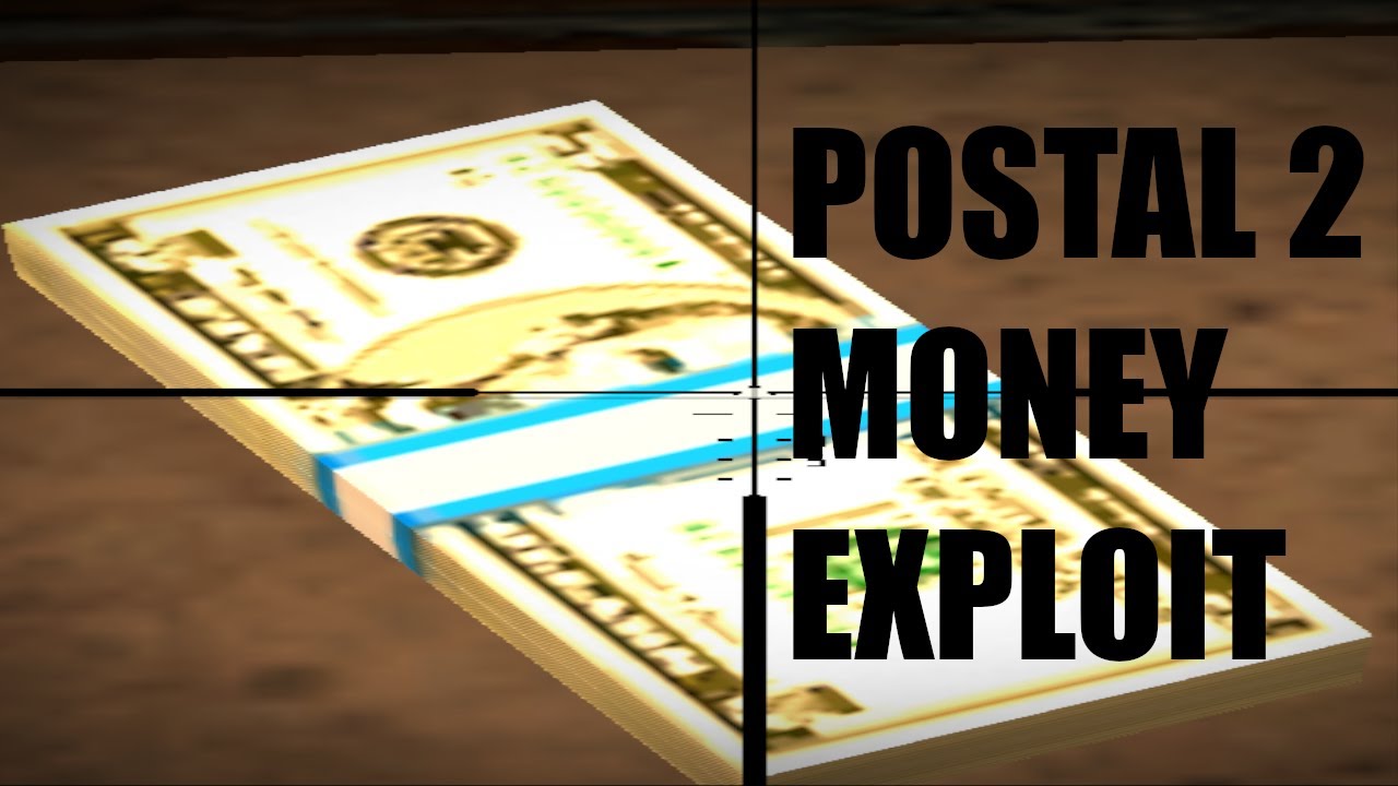Postal 2 Money Exploit - YouTube