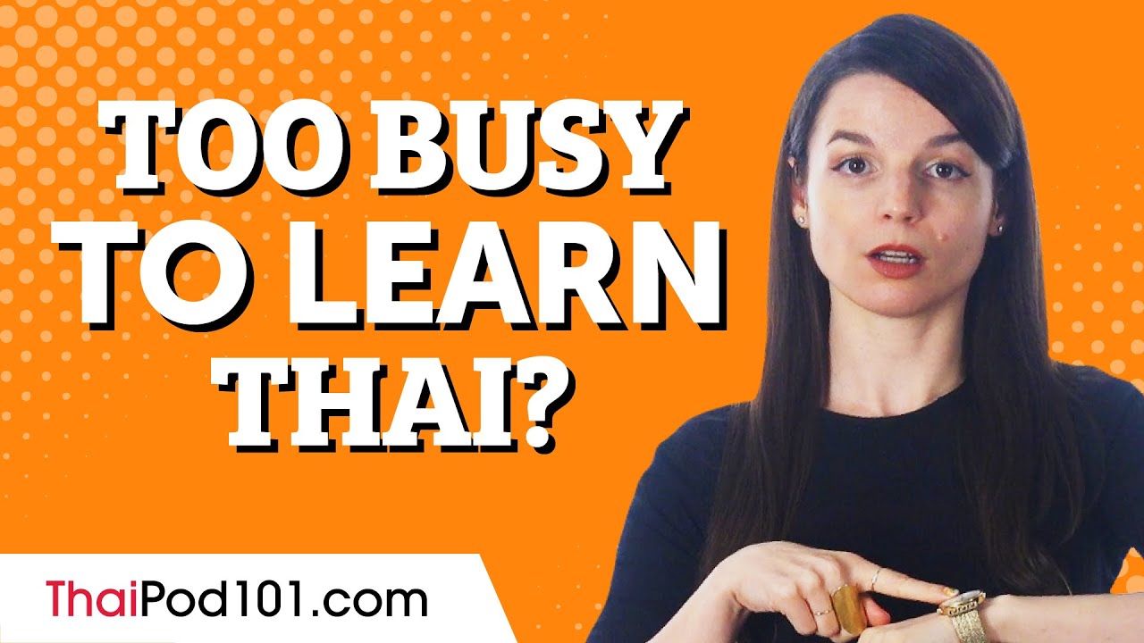 How to Learn Thai Easily for Busy Adults - YouTube