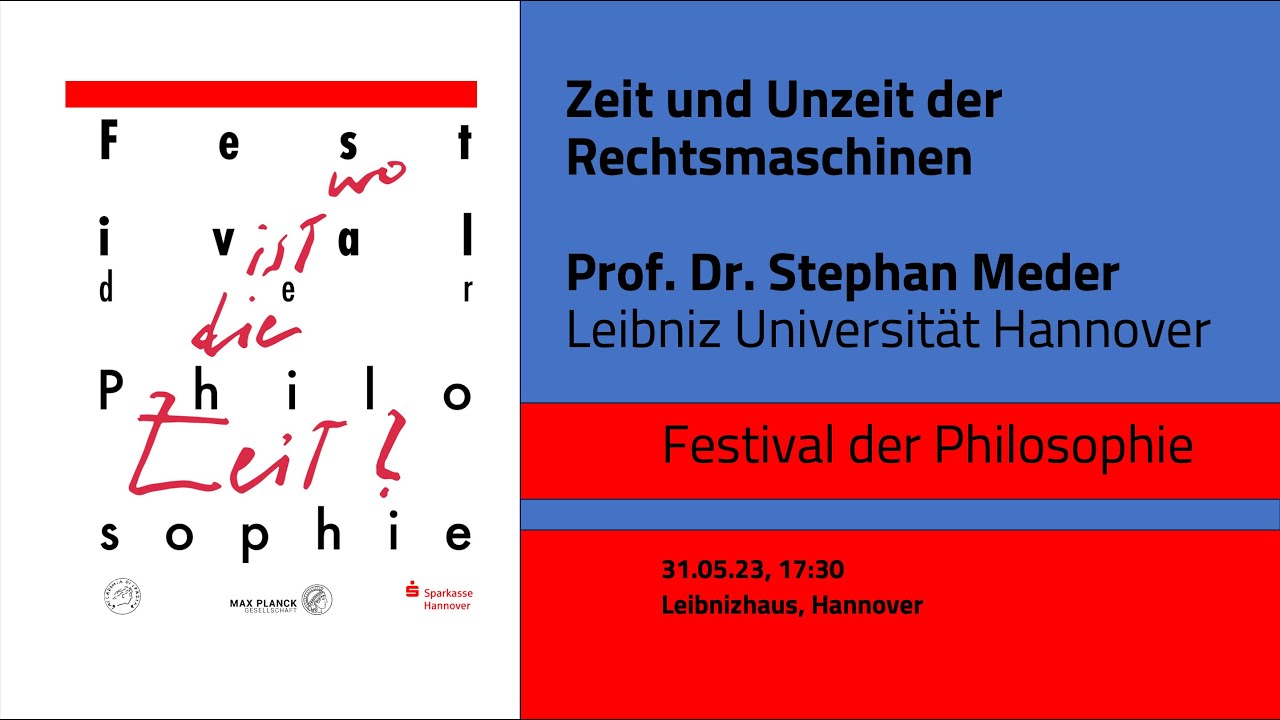 Zeit und Unzeit der Rechtsmaschinen, von Stephan Meder im Festival der ...