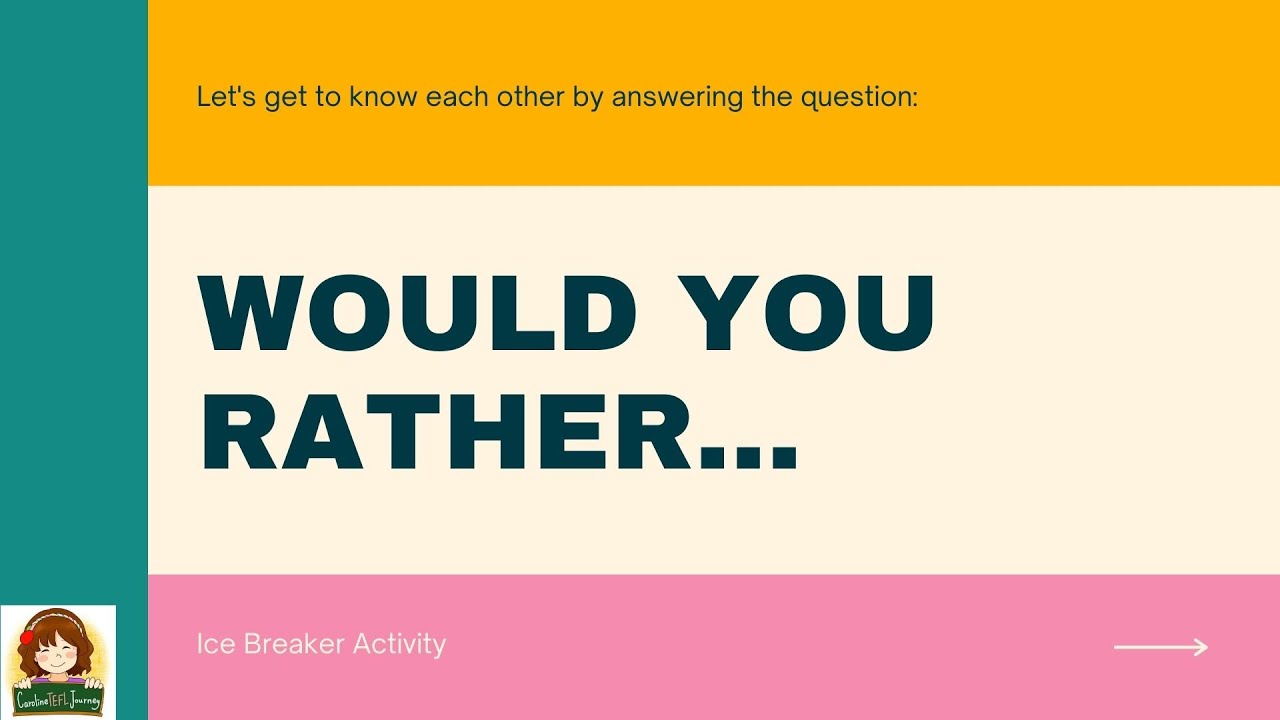 合作學習活動Would you rather-an ice breaker activity - YouTube