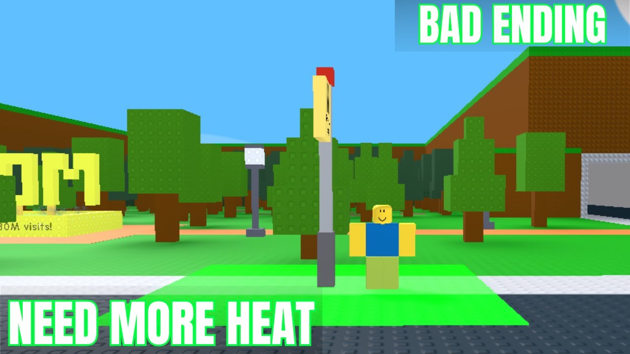 BAD ENDING | NEED MORE HEAT | GAMEPLAY | ROBLOX - YouTube
