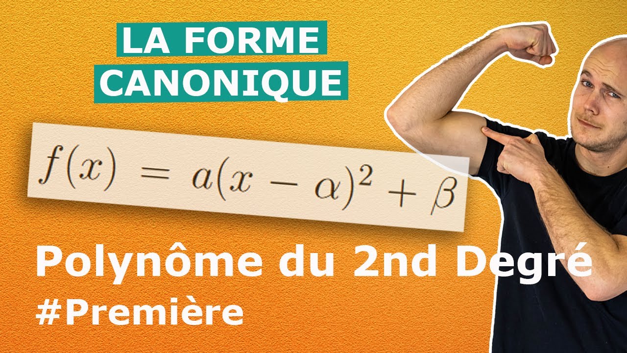 Forme canonique d'un polynôme du second degré - Première - YouTube