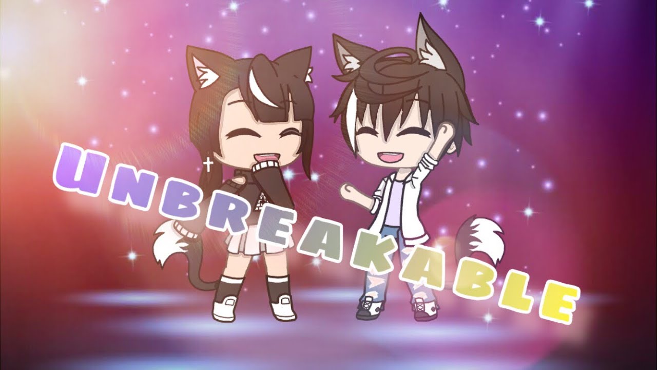 Unbreakable ll Gacha life - YouTube