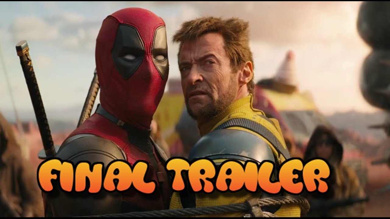 Deadpool & Wolverine Final Trailer - YouTube