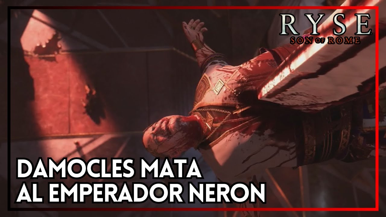 Damocles mata al Emperador Neron Escena Final Ryse: Son of Rome - YouTube
