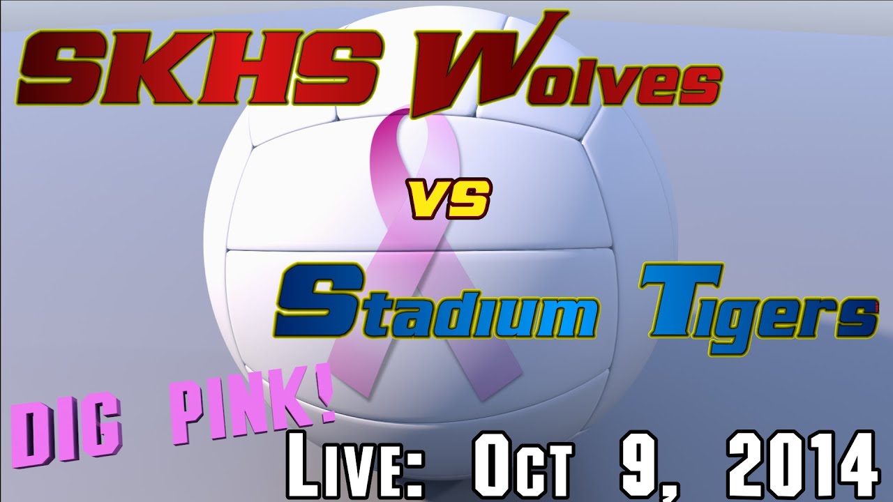 SKHS Wolves Volleyball vs Stadium Tigers - DIG PINK - October 9, 2014 ...