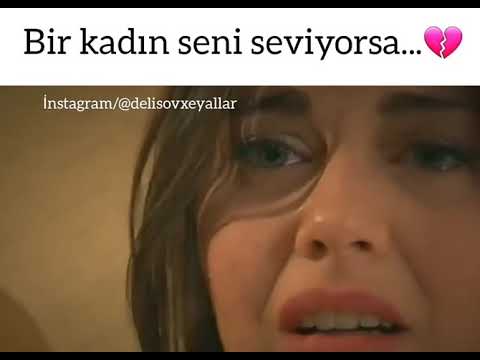 Bir kadın seni seviyorsa...💔