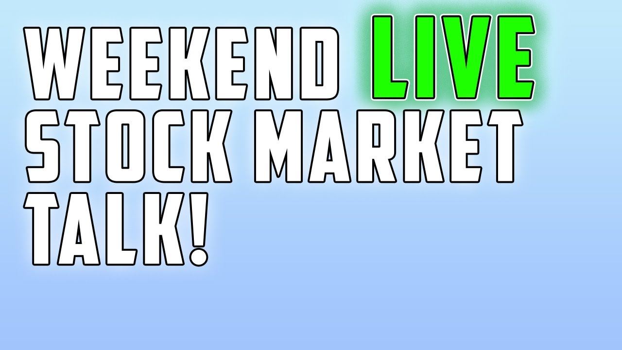 Weekend Stock Market LIVE chat - YouTube