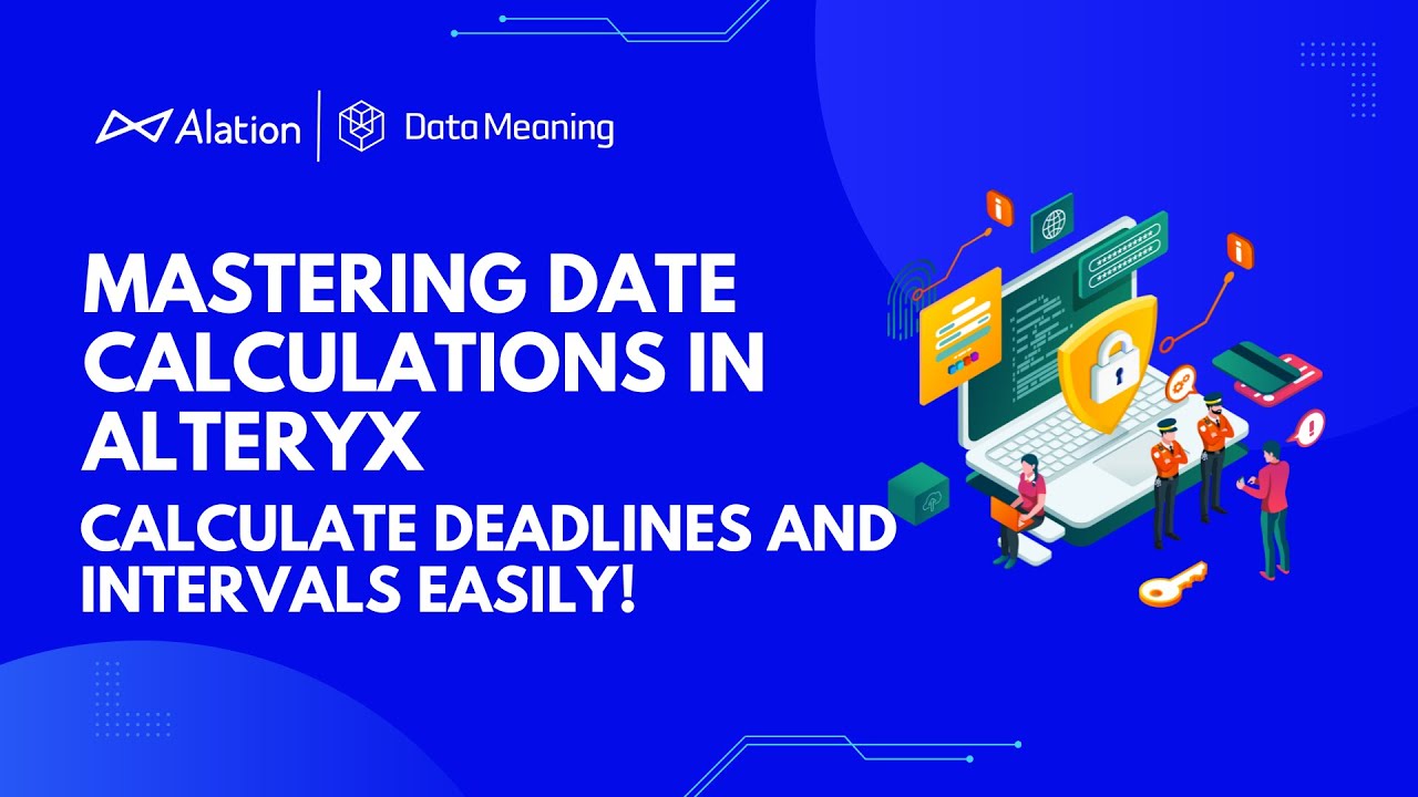 Mastering Date Calculations in Alteryx: Calculate Deadlines and ...