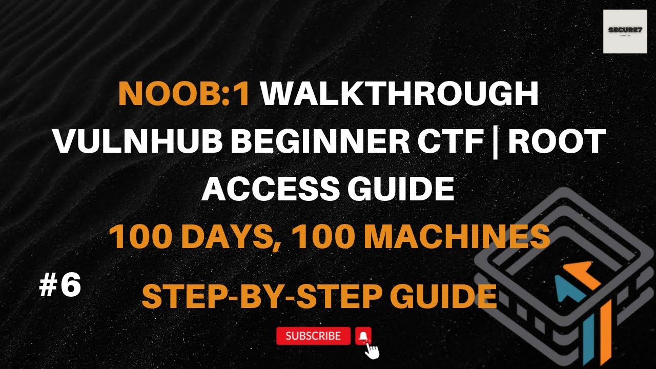 Noob:1 VulnHub Walkthrough | Step-by-Step Guide to Root the Machine #06 ...